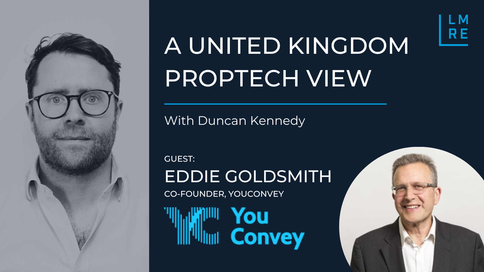 A United Kingdom PropTech View with Eddie Goldsmith, YouConvey
