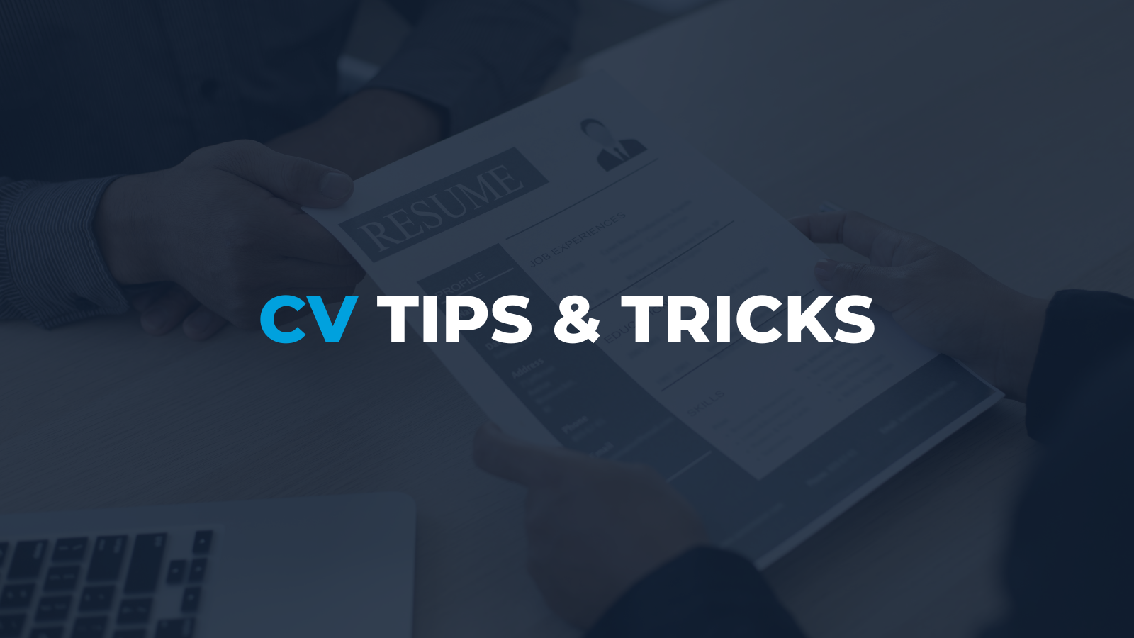 CV Tips & Tricks