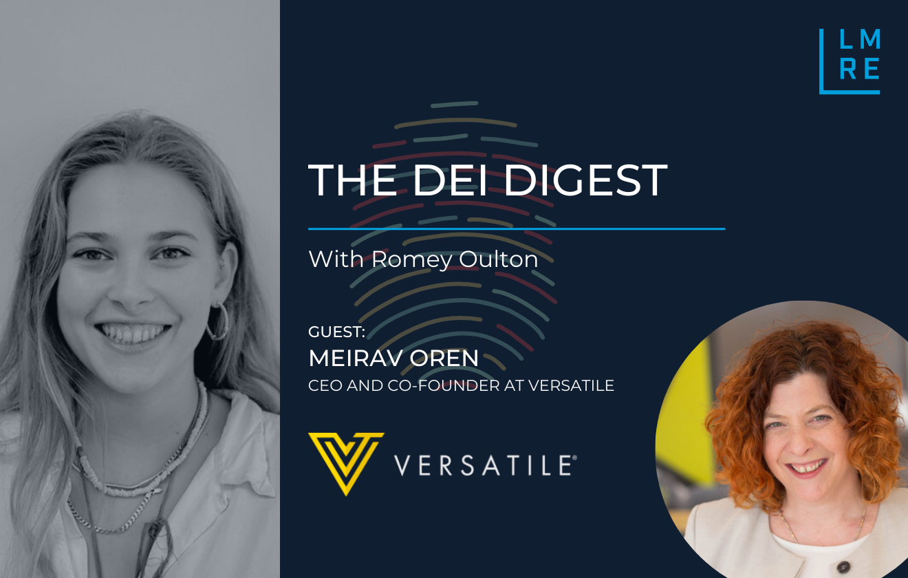 The DEI Digest with Meirav Oren, Versatile