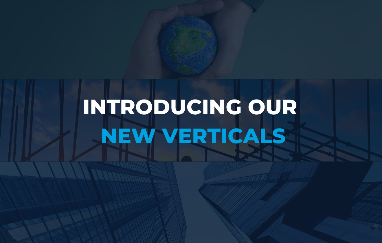 Introducing our New Verticals