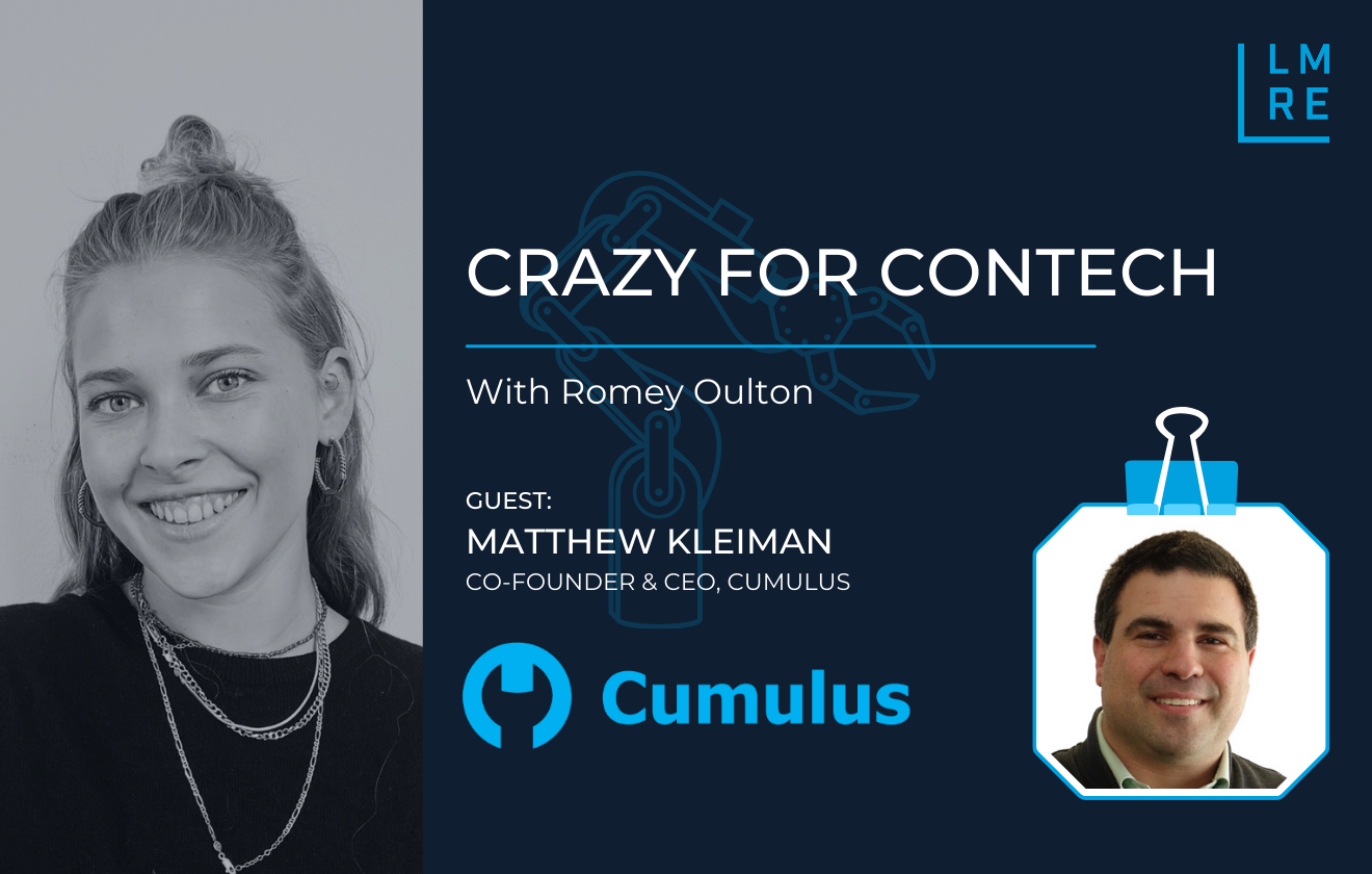 Crazy for ConTech with Matthew Kleiman, Cumulus