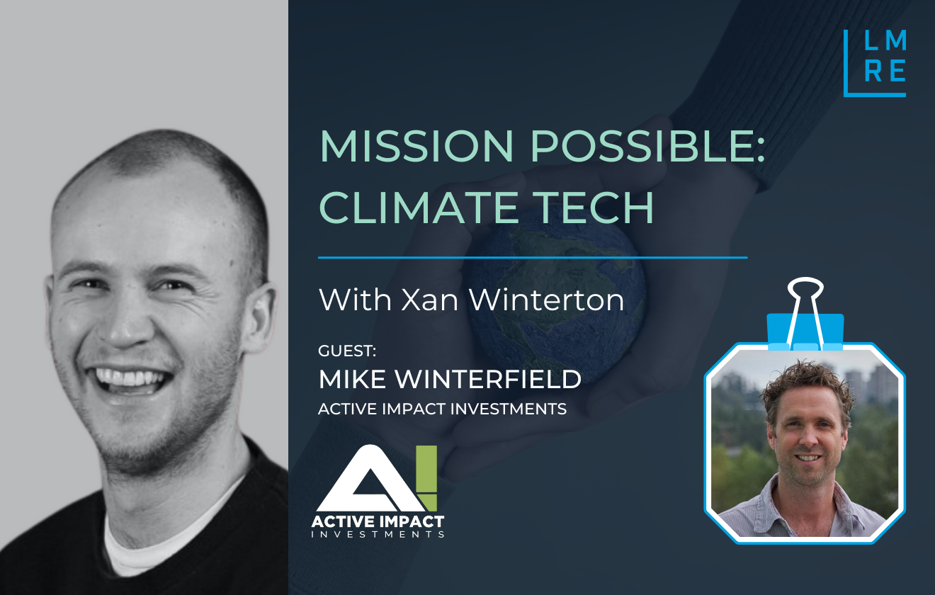 Mission Possible: Climate Tech with Mike Winterfield, Active Impact ...